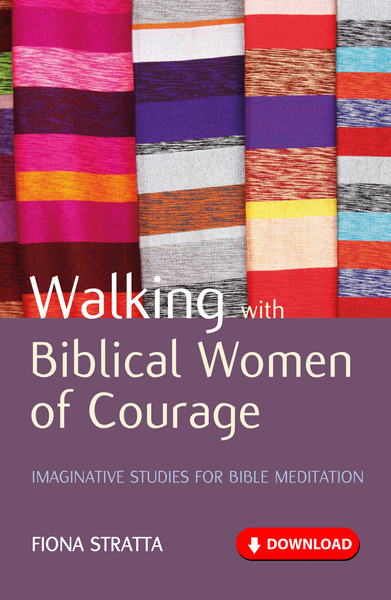 Walking with Biblical Women of Courage: Imaginative studies for Bible ...