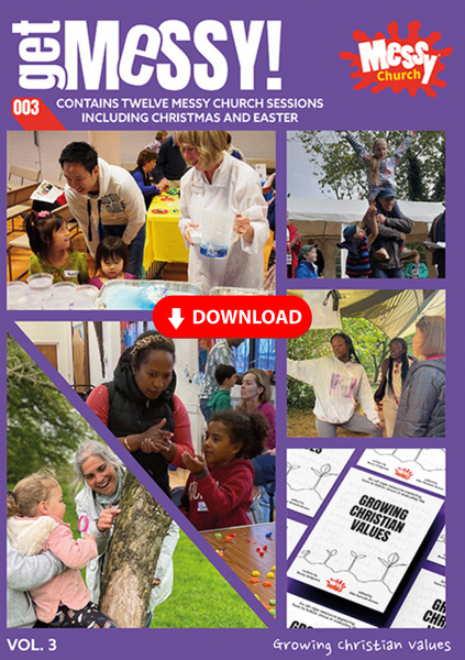 Get Messy! Volume 3: Growing Christian values – BRF Resources